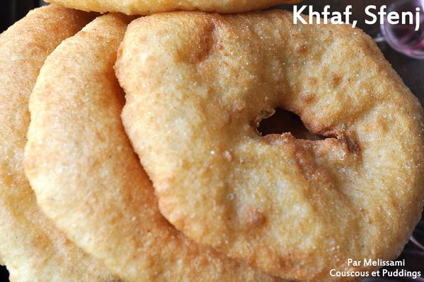 Khfaf, Sfenj ou Beignets Algériens - Couscous et Puddings