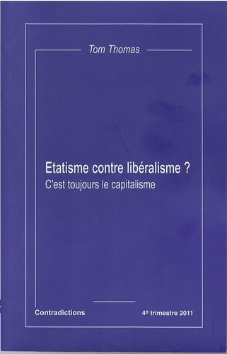 etatisme contre libéralisme? c'est toujours le capitalisme. - le blog ...