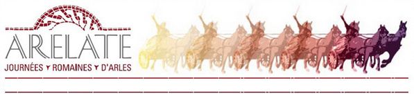 ARELATE: JOURNÉES ROMAINES D' ARLES - FRANCOFOLIES de Abel Carballiño